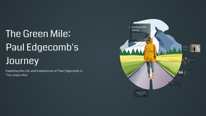 The Green Mile: Paul Edgecomb's Journey by ana ana on Prezi