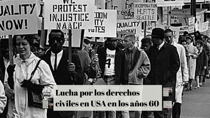 Lucha por los derechos civiles en USA años 60 by Mireia Serrano García on Prezi