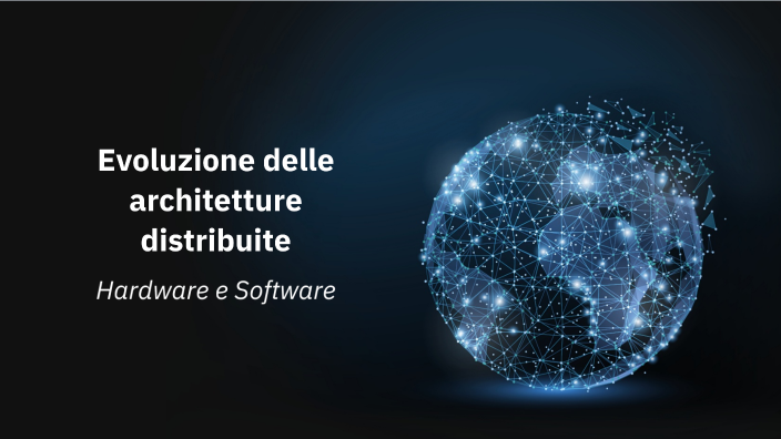 Evoluzione delle architetture distribuite by Alberto Marigo on Prezi