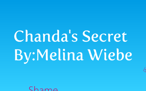 Chanda's Secret by melina wiebe on Prezi