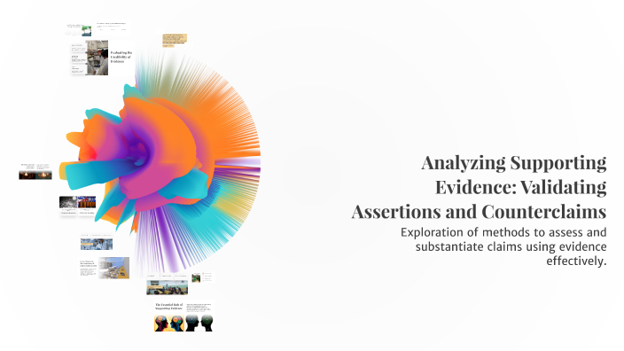 Analyzing Supporting Evidence: Validating Assertions and Counterclaims ...