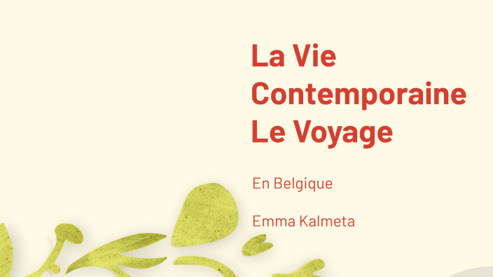 La Vie Contemporaine by Kalmeta E on Prezi
