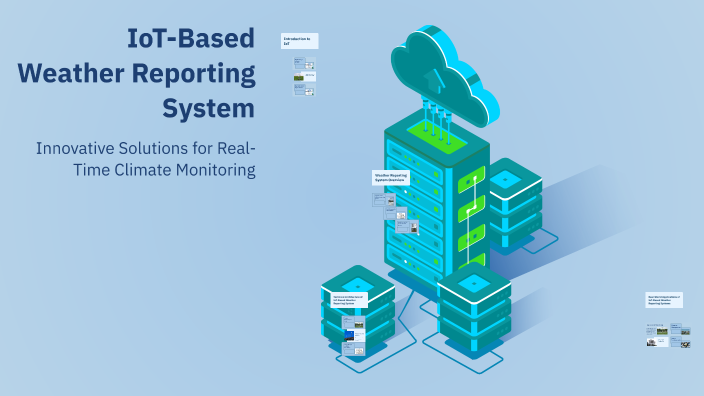 IoT-Based Weather Reporting System by FOFEX 42417 on Prezi
