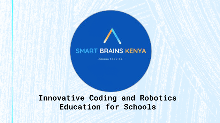 Smart Brains Kenya Pitch Deck by Kennedy Nyaga on Prezi