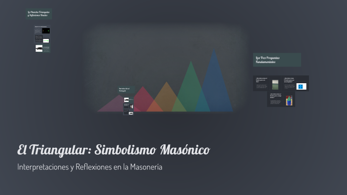 El Triangular: Simbolismo Masónico by Aldoo Vallejos on Prezi