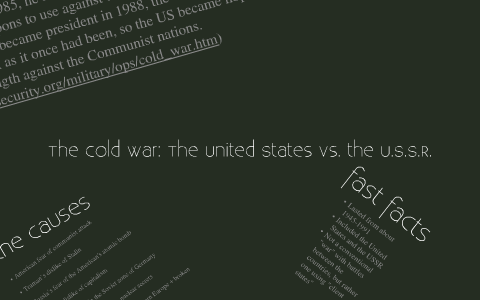 The Cold War: The United States vs. the USSR by Kim Sturman on Prezi
