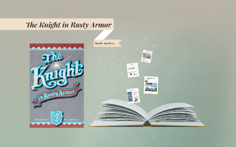 The Knight in Rusty Armor by 映潔 陳 on Prezi