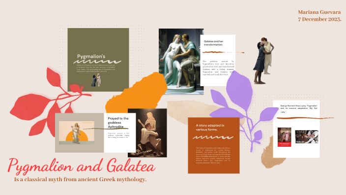 Pygmalion and Galatea by Mariana Guevara on Prezi