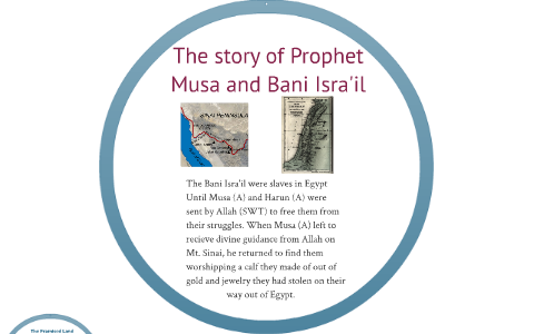 The Story Of Prophet Musa and by Zohaib Alvi on Prezi