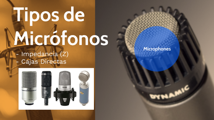 03 Tipos de Micrófonos, Impedancia, Cajas Dir by Abraham Lopez on Prezi