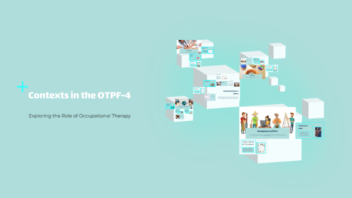 Contexts in the OTPF-4 by Adrienne Shelton on Prezi