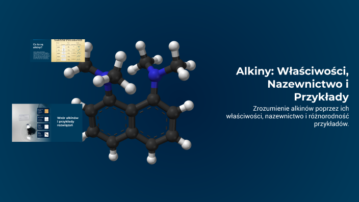 Alkiny: Właściwości, Nazewnictwo i Przykłady by Dawid Baran on Prezi