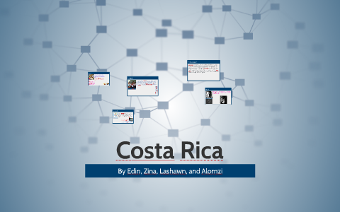 Costa Rica by Edin Sujak on Prezi