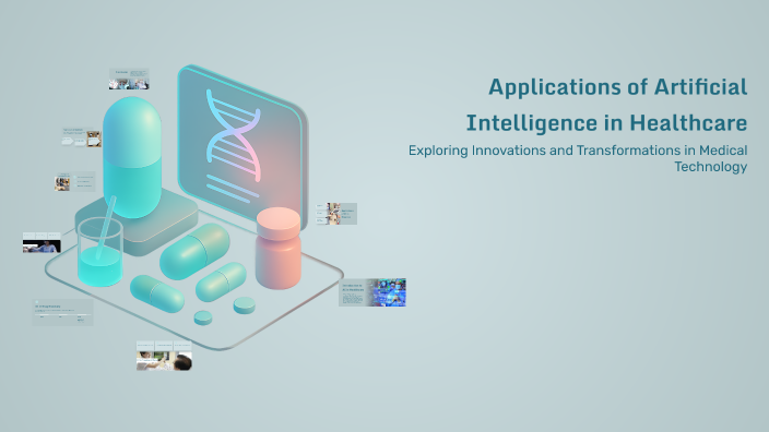 Applications of Artificial Intelligence in Healthcare by Dharika on Prezi