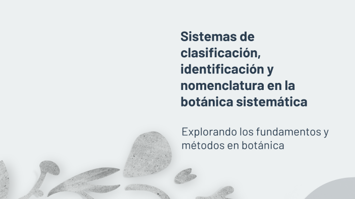 Sistemas de clasificación, identificación y nomenclatura en la botánica sistemática by DAVID ...
