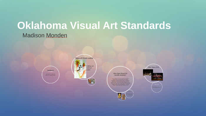 Oklahoma Visual Art Standards by on Prezi