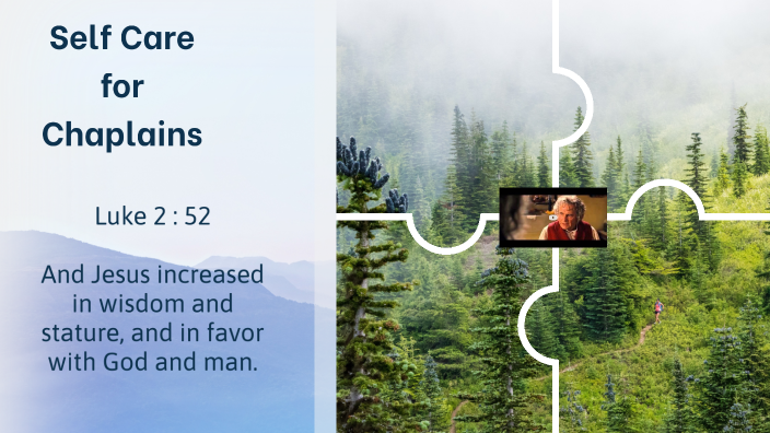 Self Care for Chaplains by Justin Jeppesen on Prezi