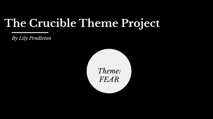 The Crucible Theme Projec by Lily Pendleton on Prezi