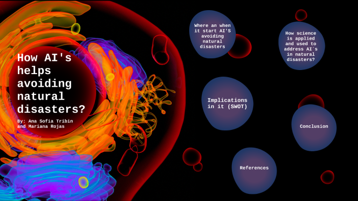 Artificial inteligences in Natural disasters by Ana Sofia Tribin on Prezi