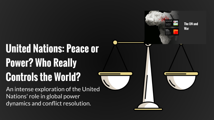 United Nations: Peace or Power? Who Really Controls the World? by bilo ...