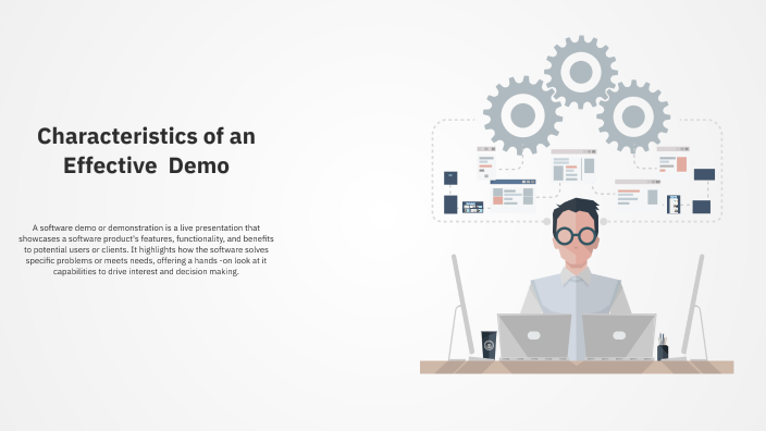 Characteristics of an Effective Software Demo by rob Adams on Prezi