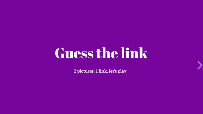 guess the link 2 anglais by apolline sg on Prezi