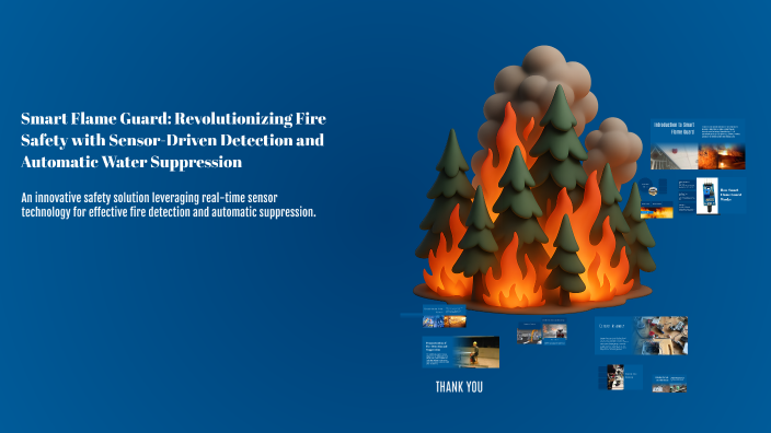 Smart Flame Guard: Revolutionizing Fire Safety with Sensor-Driven ...