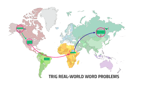 TRIG REAL-WORLD WORD PROBLEMS by on Prezi