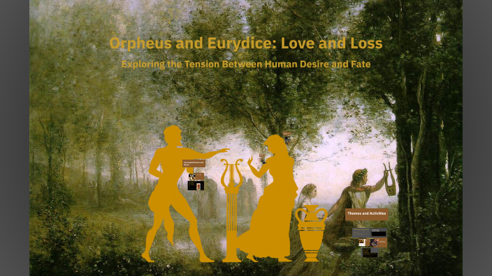 Orpheus and Eurydice: Love and Loss by Gareth Barnes on Prezi