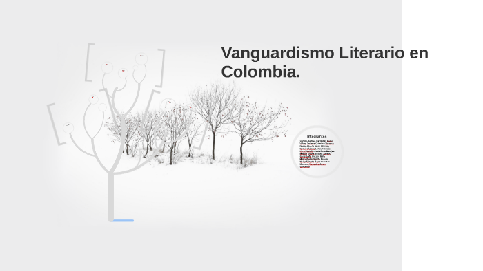 Vanguardismo Literario en Colombia. by Valery Quintero on Prezi