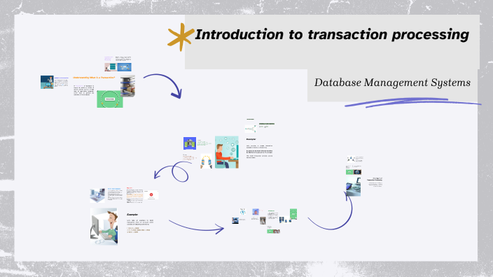 Introduction to transaction processing by Sowmya Myla on Prezi