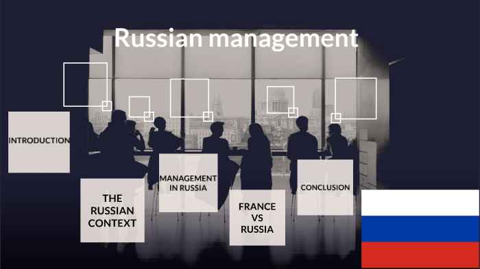 Cross Cultural Management - Is there a specific "Russian" management ...