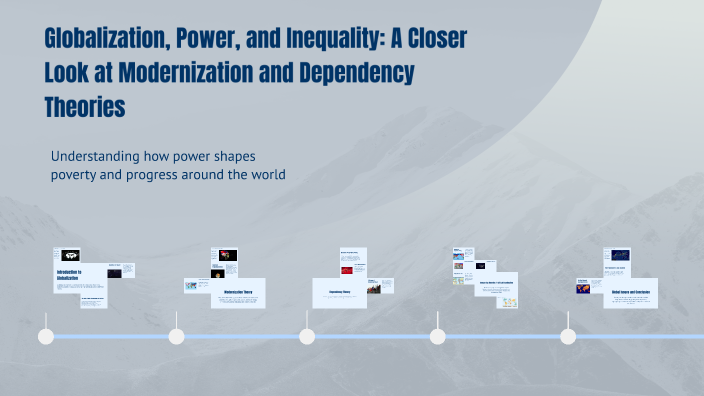Globalization, Power, and Inequality: A Closer Look at Modernization and Dependency Theories by ...