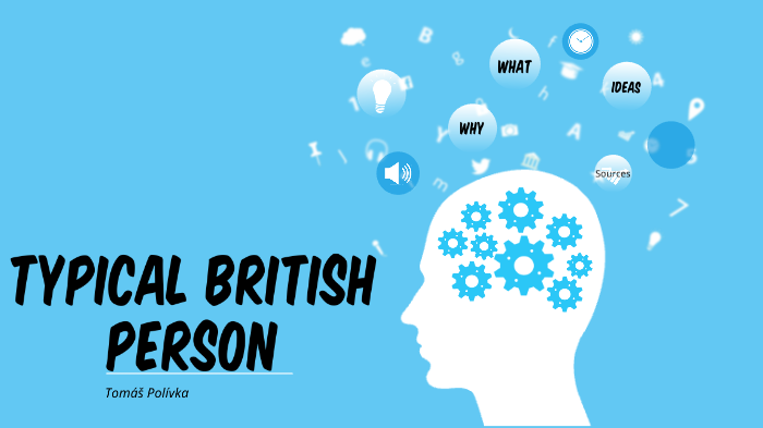 A typical British person by Tomáš Polívka on Prezi