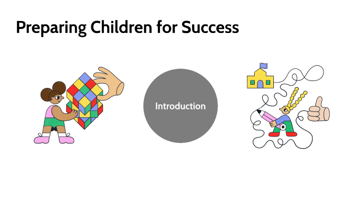 Preparing Children for Success by Sarah P on Prezi