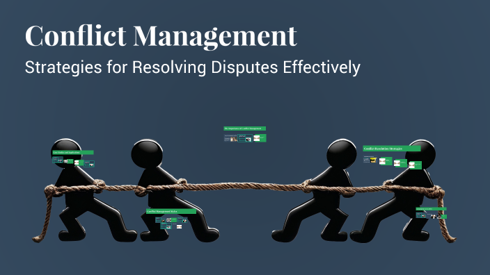 Conflict Management by Peyton Jacaway on Prezi