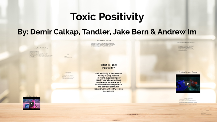 Toxic Positivity by Andrew Tandler on Prezi