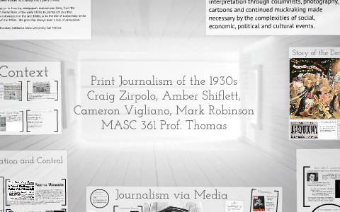 Print Journalism of the 1930s by Amber Shiflett on Prezi
