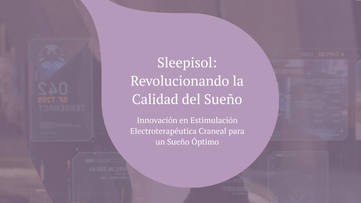 Sleepisol: Mejora Tu Sueño by emmanuel capacho on Prezi