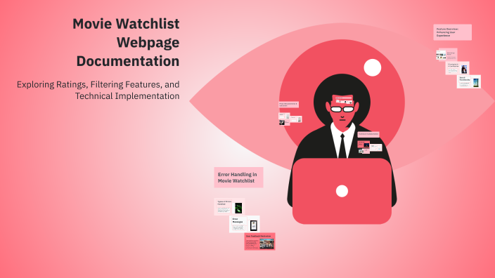 Movie Watchlist Webpage Documentation by Tamizh Iniyan on Prezi