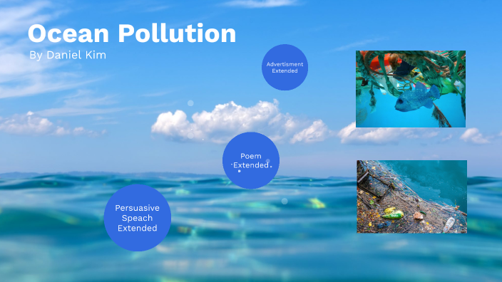 English Assessment Task - Ocean Pollution by Daniel Kim on Prezi
