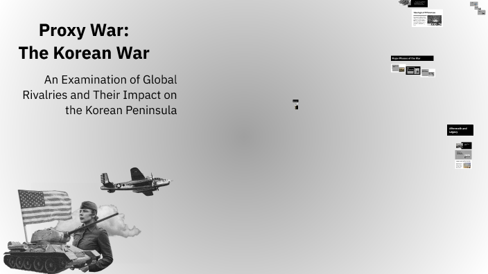 Proxy War: Korean War by Mia Moran on Prezi