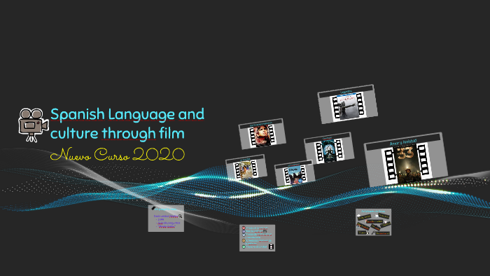 Spanish language and culture through film by on Prezi