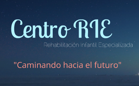 Centro RIE by rebeca angulo on Prezi