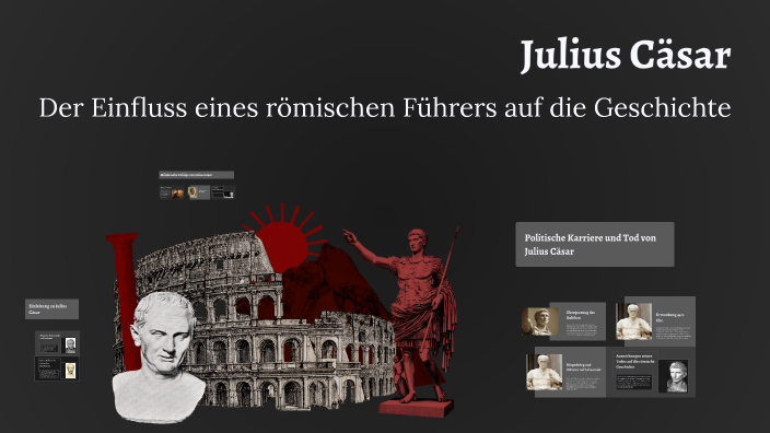 Julius Cäsar by Laura Cermak on Prezi