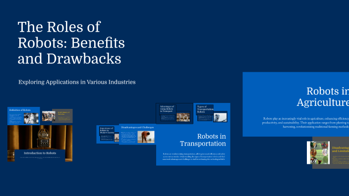 The Roles of Robots: Benefits and Drawbacks by Laisha Soni on Prezi