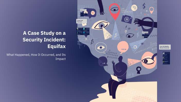 A Case Study on a Security Incident: Equifax by Jack Jones on Prezi