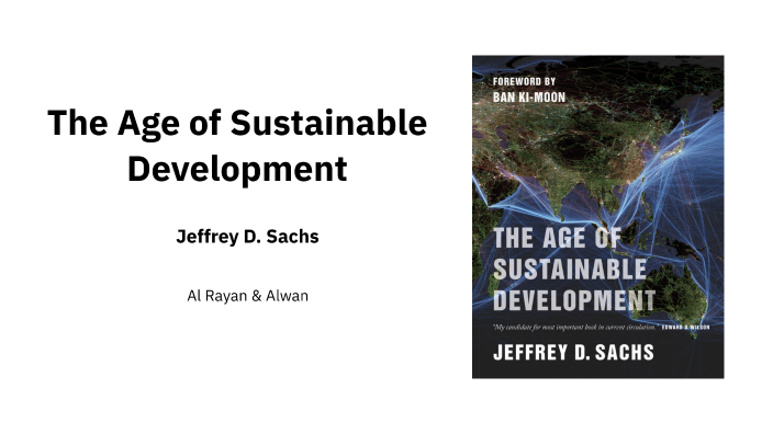 The Age of Sustainable Development by Al Rayan Hussain on Prezi