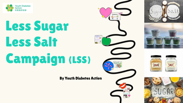 Less Sugar Less Salt Campaign by KI CHUNG on Prezi
