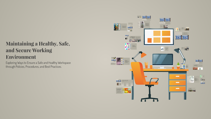 Maintaining a Healthy, Safe, and Secure Working Environment by Harsh ...